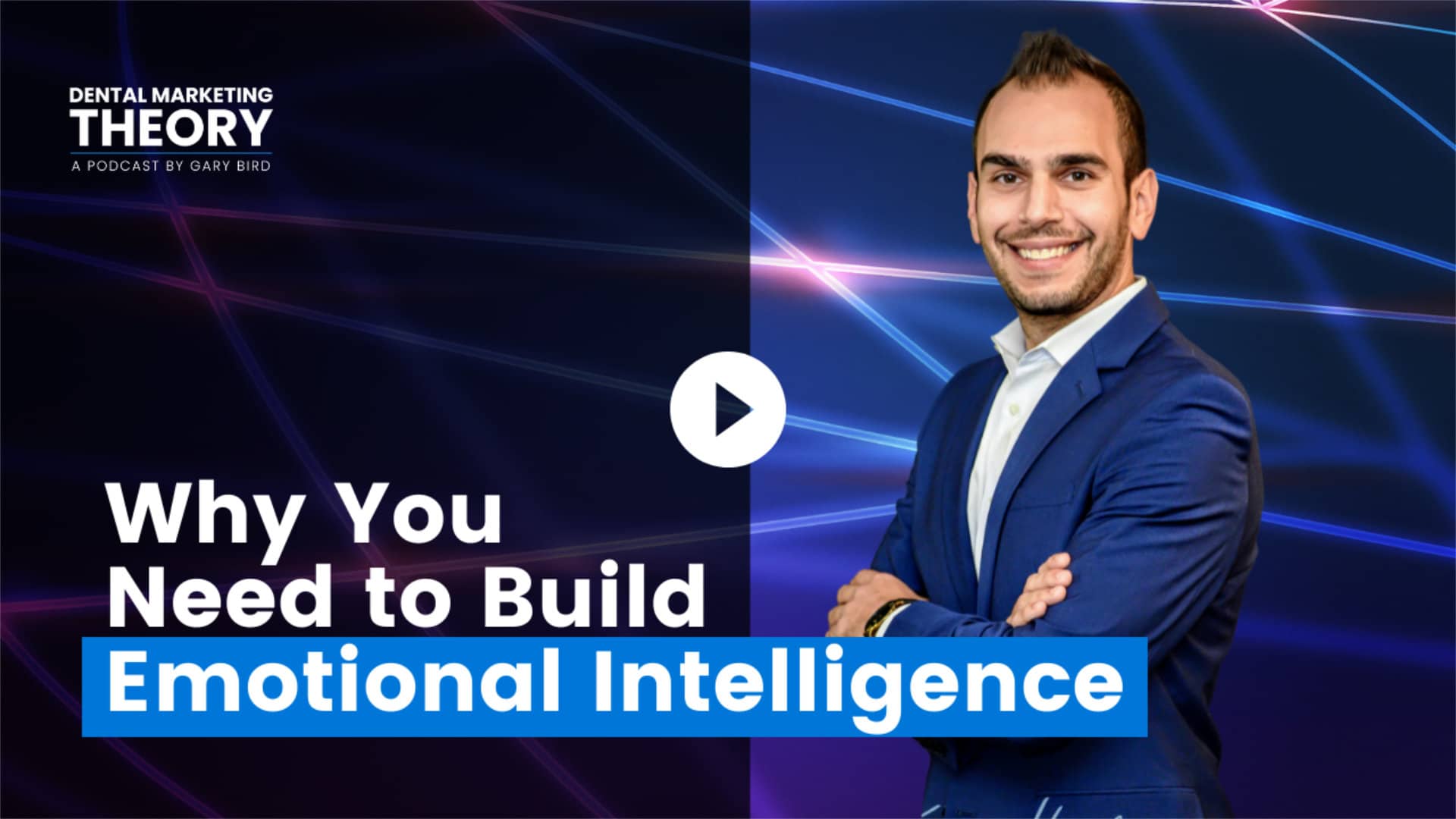 Why You Need to Build Emotional Intelligence – Dental Marketing Theory